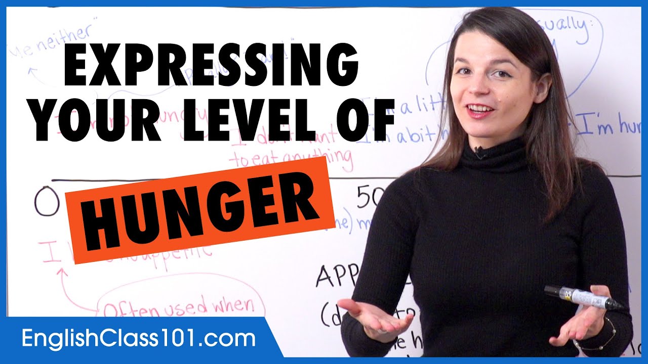 Learn English | How to Express your level of hunger - Starving ...