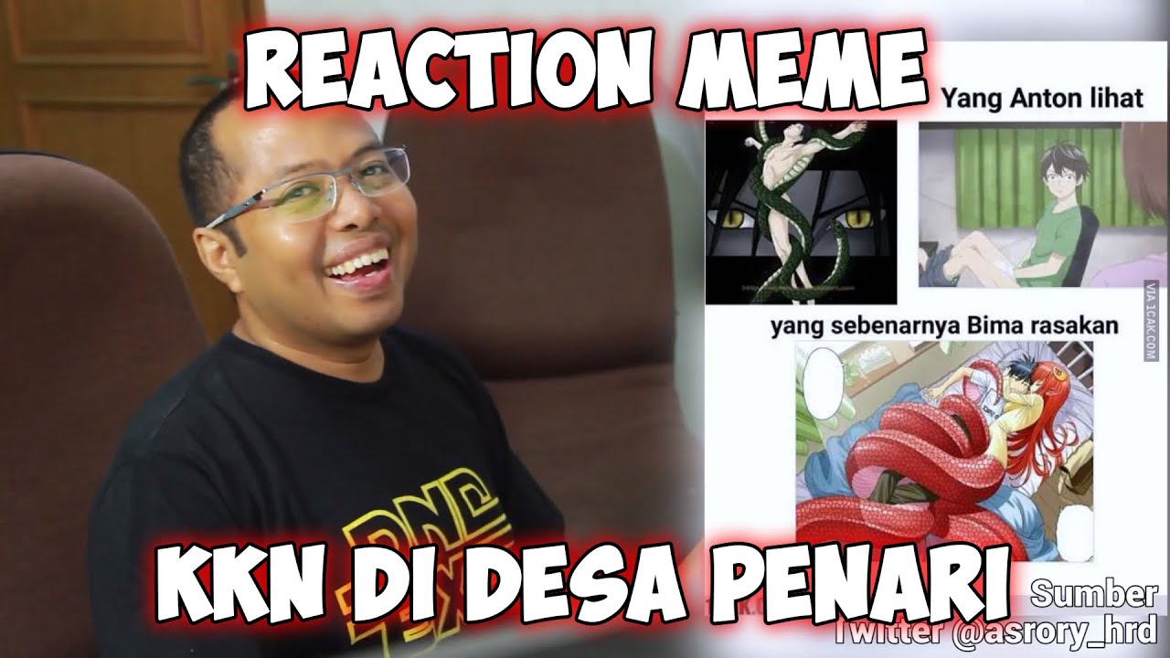 MEME KKN DESA PENARI - REACTION MEME KOCAK - YouTube