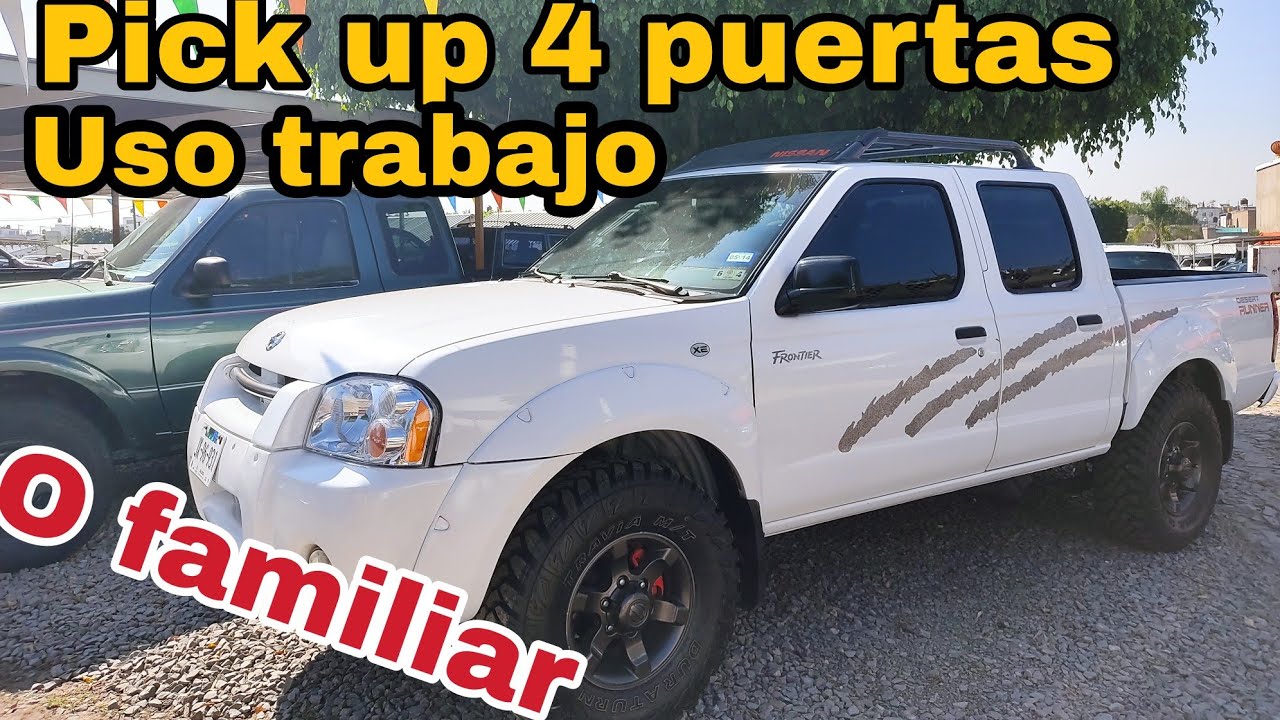 PICK UP 4 PUERTAS para uso de trabajo o familiar tianguis de autos ...