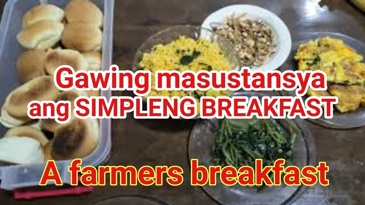 Paano gawing mas masustanya ang breakfast, Agahan ng taga bukid - YouTube