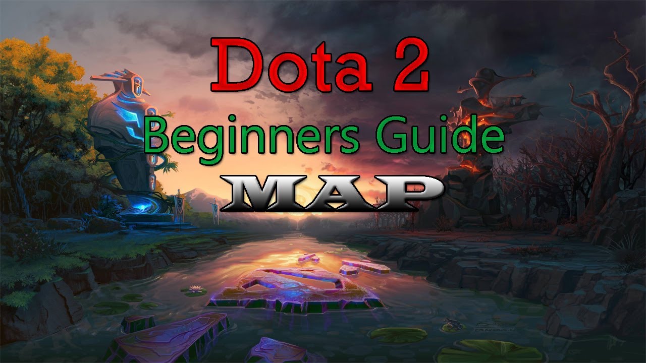 Dota 2 Beginners Guide [Dota 2 Map] 2023 (not 7.33 map) (will be ...