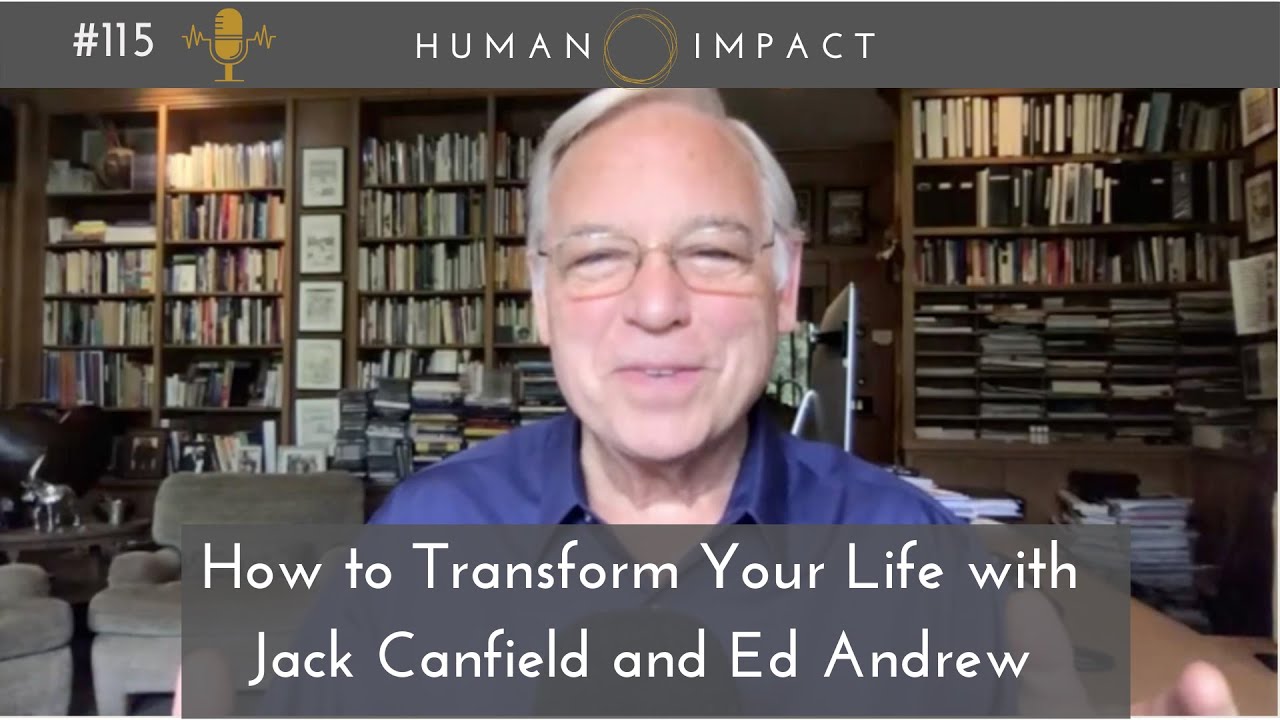 How to change your life with Jack Canfield & Ed Andrew - YouTube