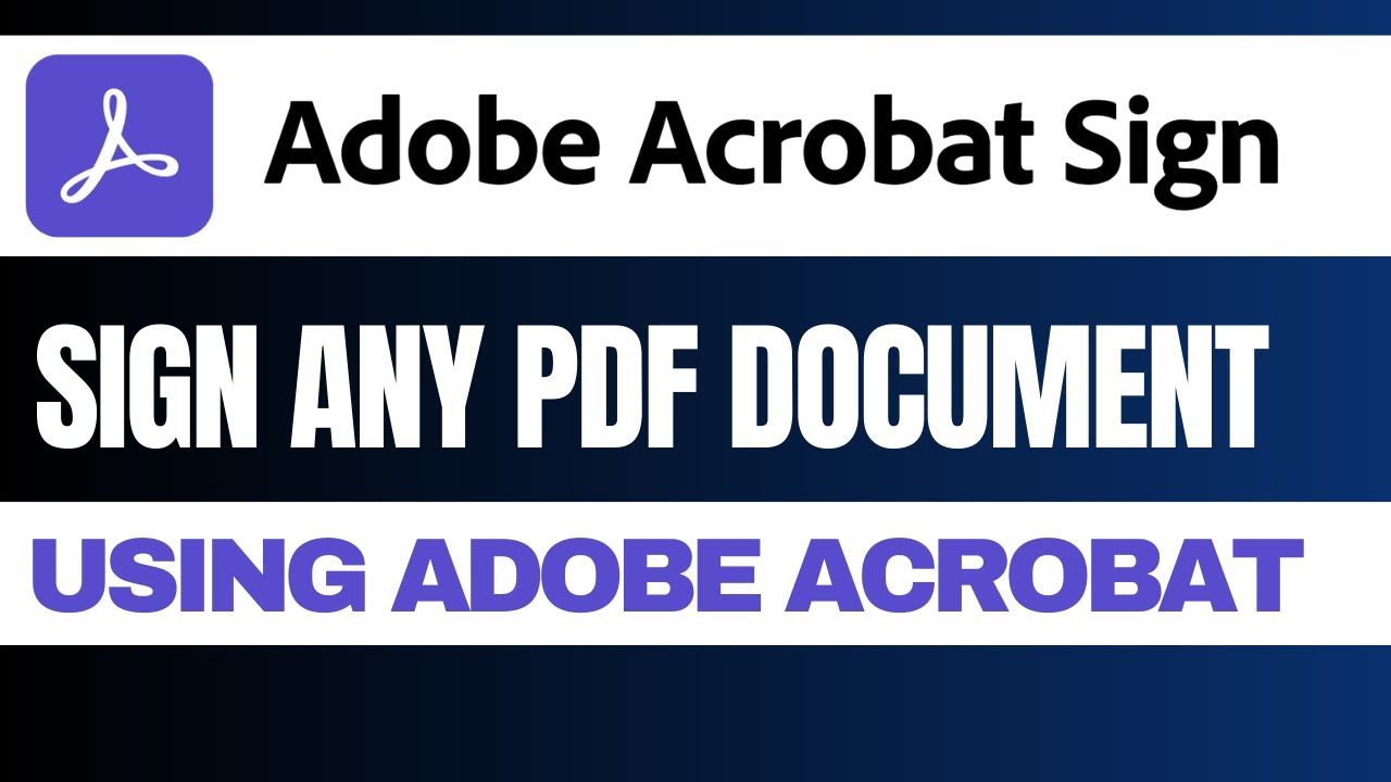 How to Add Digital Signature in Any PDF Document by using Adobe Acrobat ...