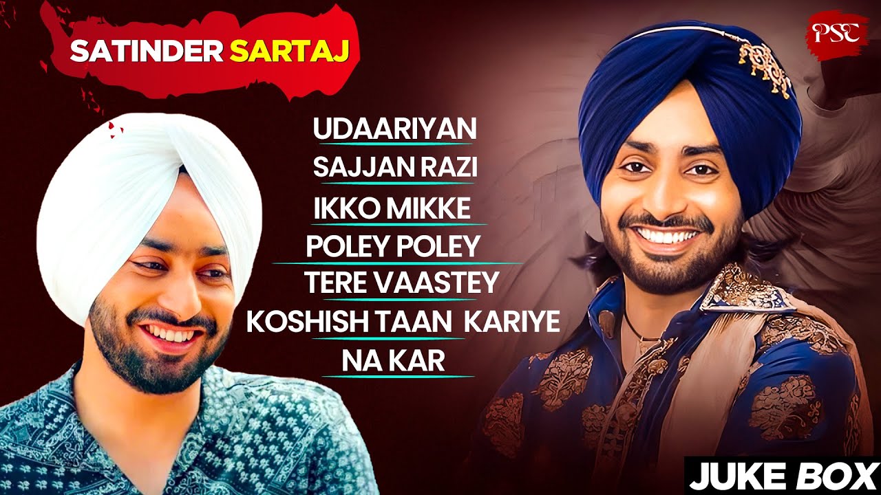 Satinder Sartaj All Time Hits | Best Of Satinder Sartaaj | New Punjabi ...