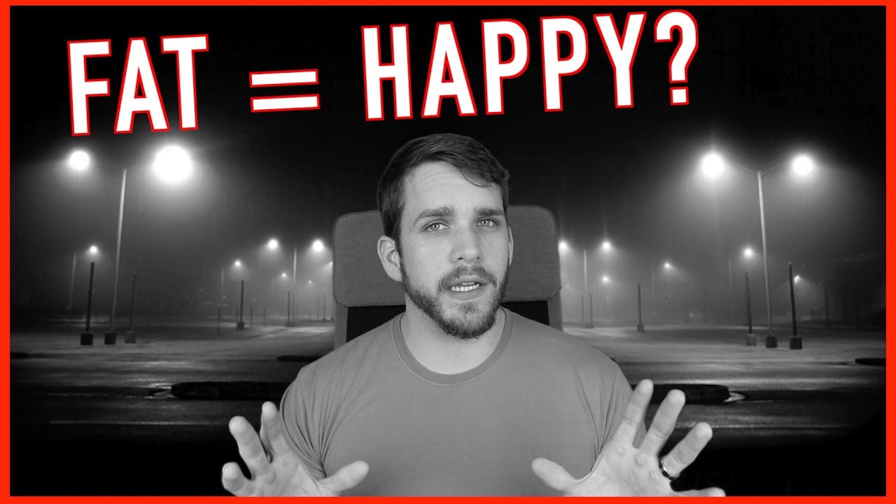 "I'd Rather Be Fat And Happy, Than Skinny And Miserable." - YouTube