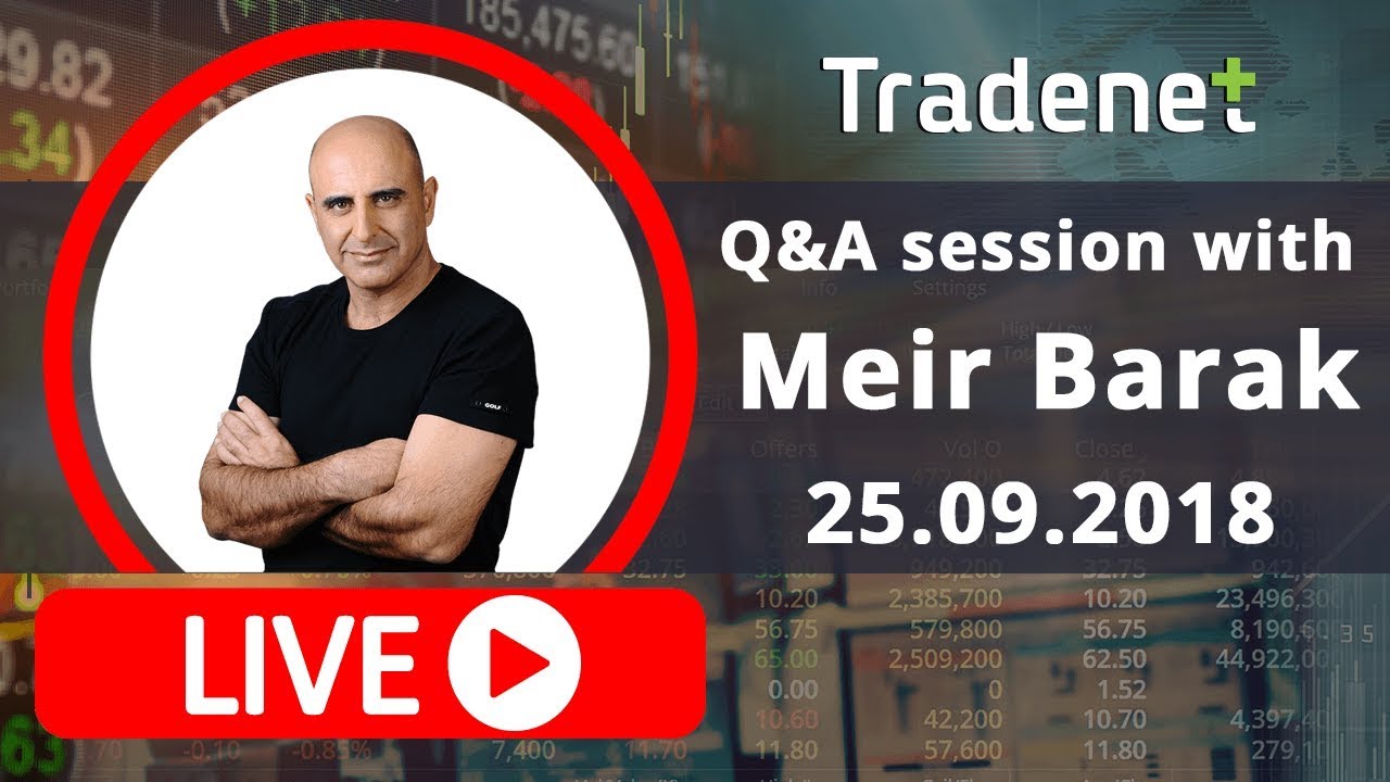 Live Q&A session 25/9/18 - Meir Barak answering your questions - YouTube