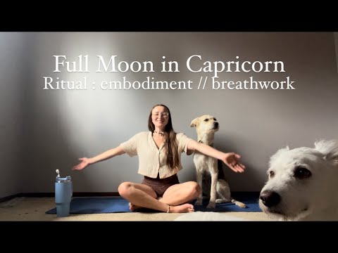 Capricorn Full Moon Ritual: breathwork & embodiment - YouTube