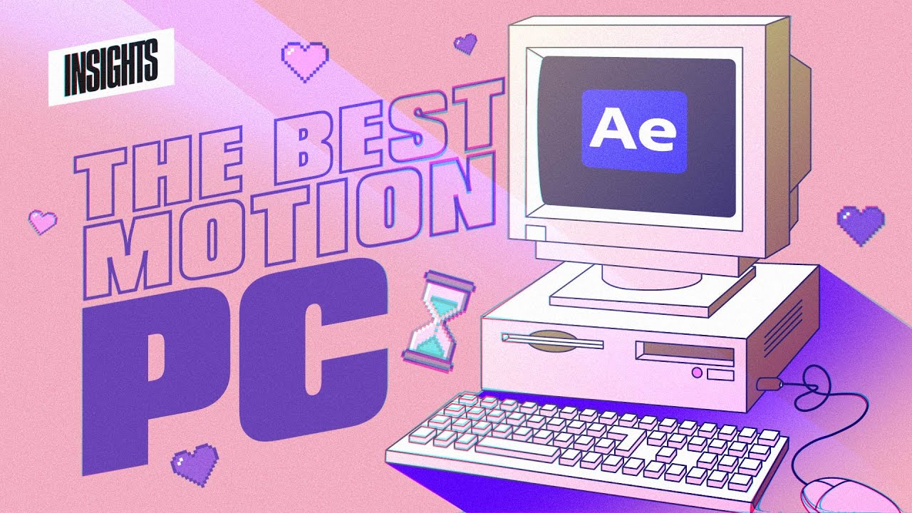 O MELHOR PC PARA MOTION DESIGN ⭐ | INSIGHTS - YouTube