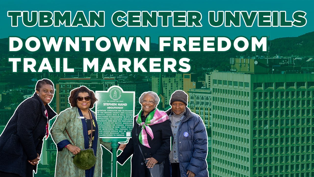 Binghamton University's Harriet Tubman Center unveils Downtown Freedom ...