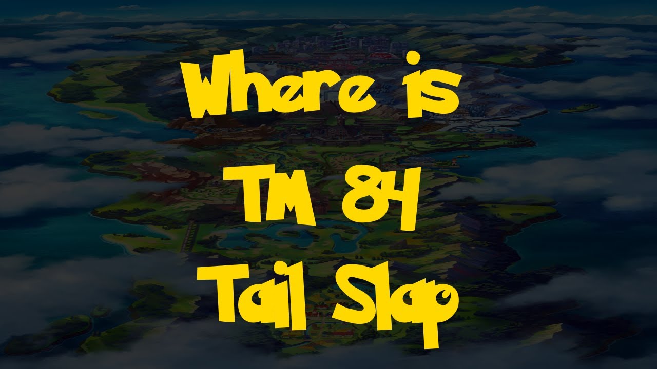 Where Is: TM 84 - Tail Slap (Pokemon Sword & Shield) - YouTube