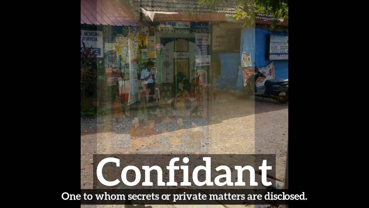 How Does Confidant Look? | What is Confidant? | How to Say Confidant in ...