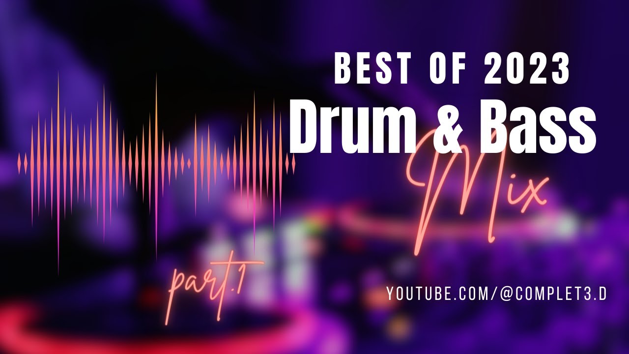 BEST OF 2023 DNB Mix - Best Tunes of 2023 - YouTube