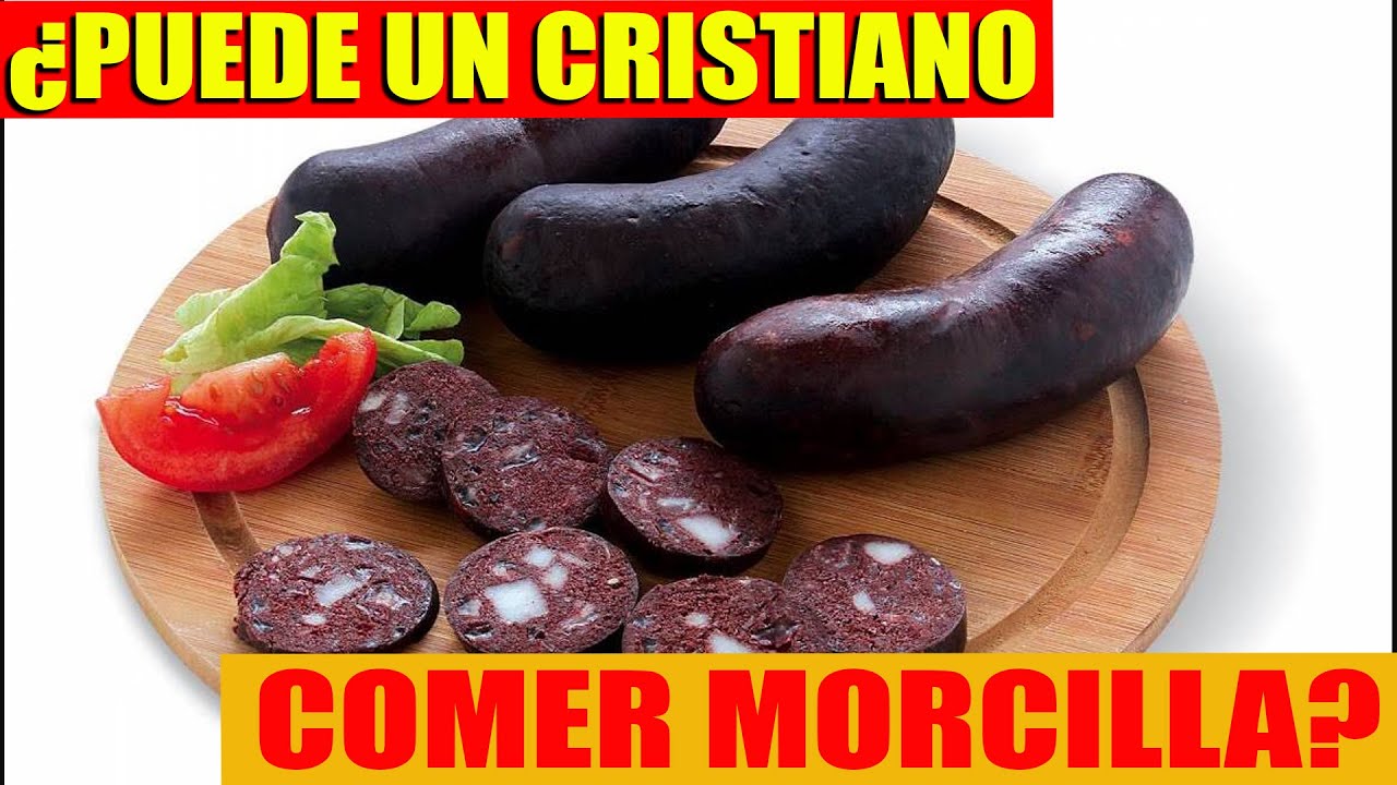 ¿Puede un cristiano comer morcilla? Respondiendo a @PastorEmilioBlanco ...