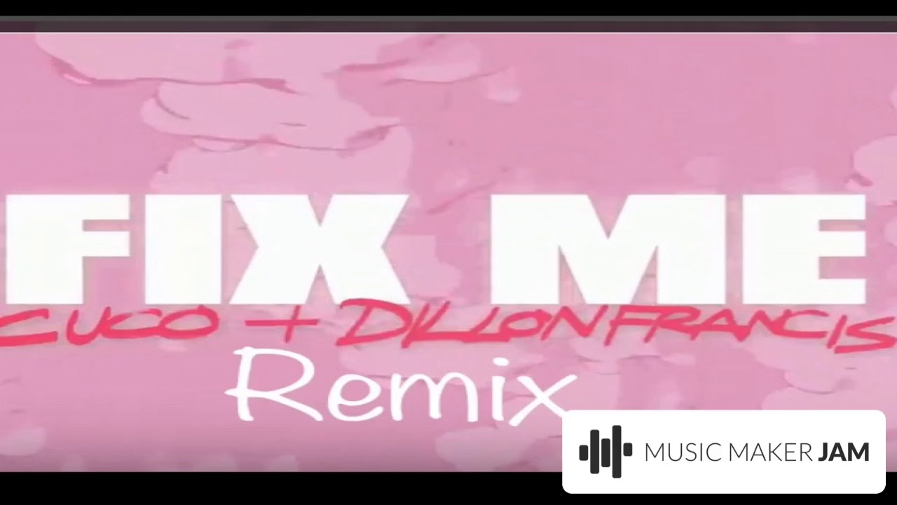 FIX ME Remix - YouTube