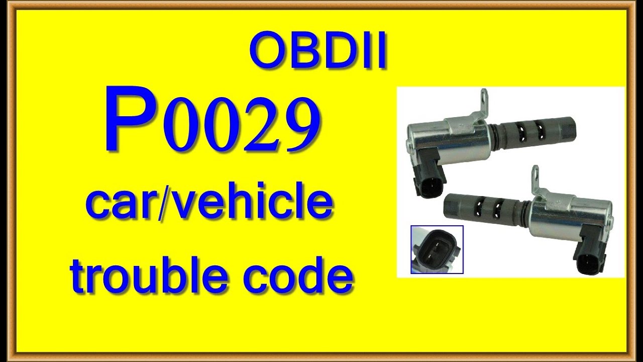 p0029 vehicle trouble code - YouTube