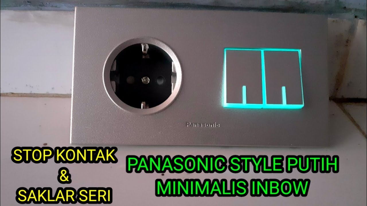 Stop Kontak Saklar Seri Panasonic Style Putih Minimalis Inbow - YouTube