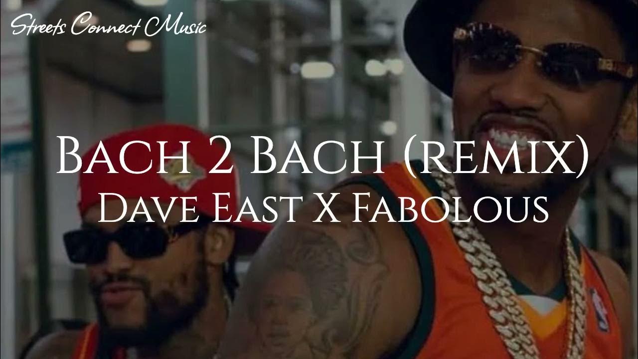 Dave East X Fabolous - Bach 2 Bach (remix) - YouTube