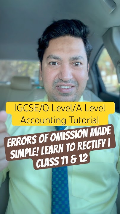 Errors of Omission in Accounting and Their Rectification | Class 11 & 12 - YouTube