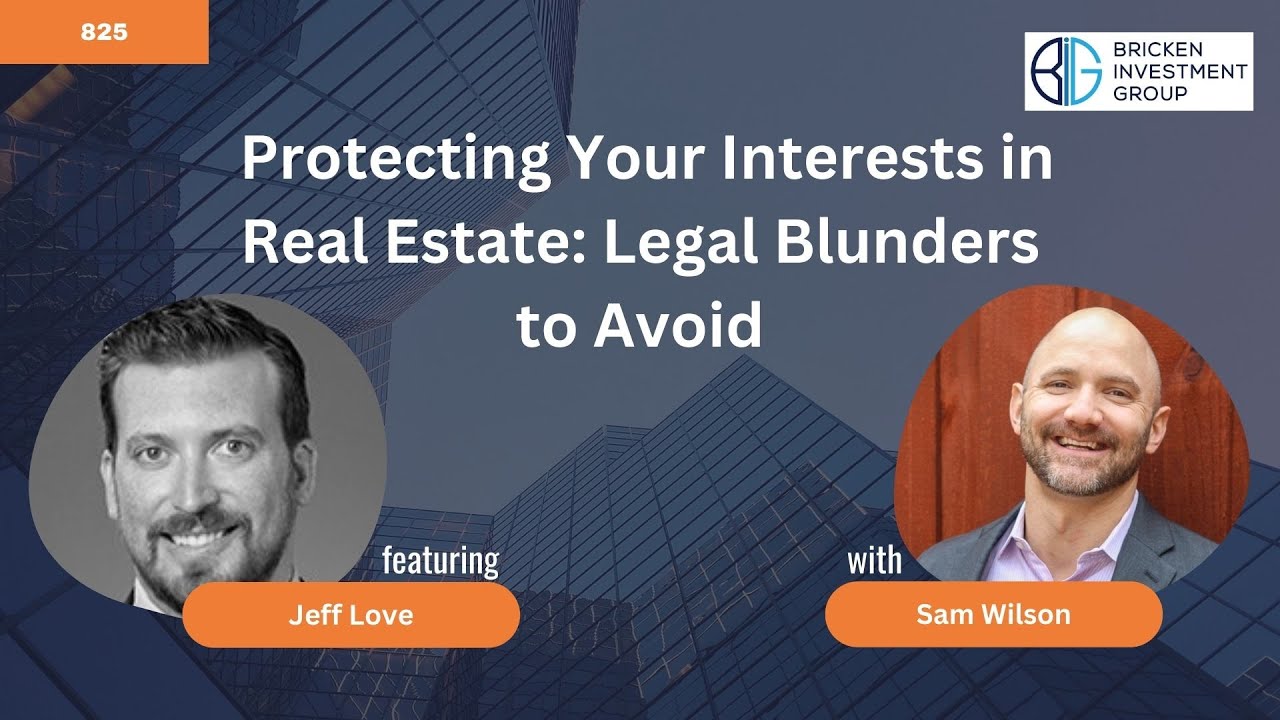 Protecting Your Interests in Real Estate: Legal Blunders to Avoid - YouTube