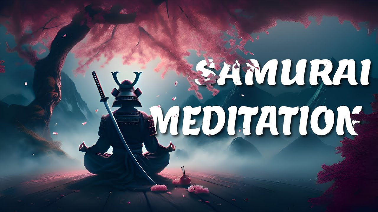 The Way of the Samurai : Samurai Meditation, Zazen meditation ...