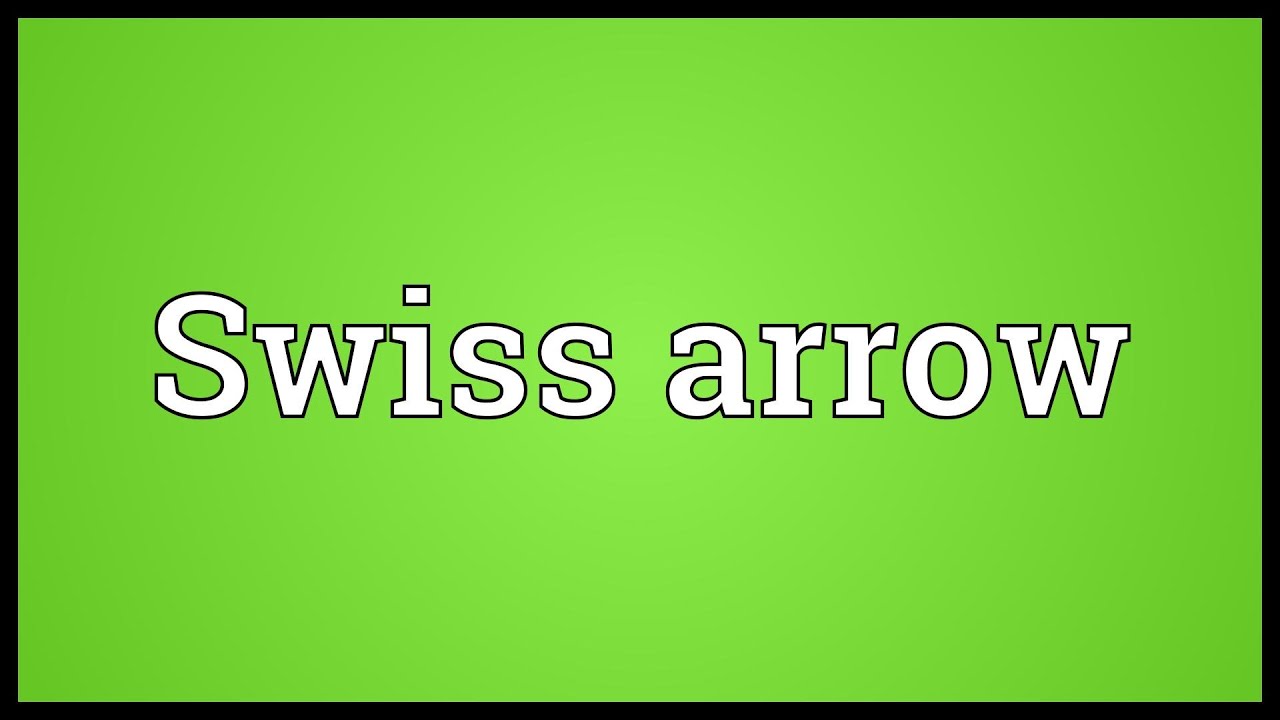 Swiss arrow Meaning - YouTube