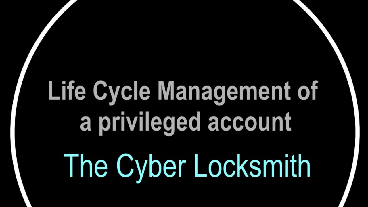 Life Cycle Management with a Privileged Account - YouTube