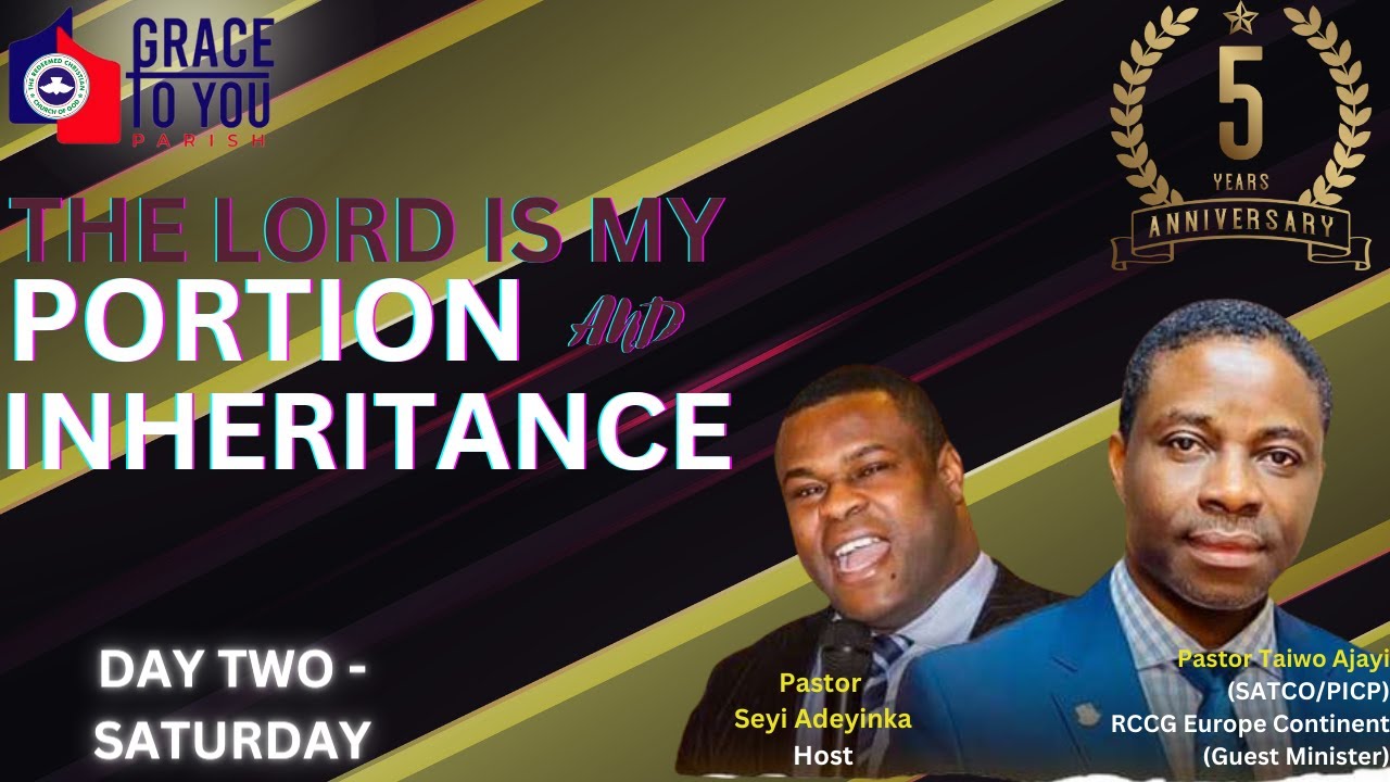 The Lord is my Portion and Inheritance || 5th Anniversary - Saturday ...