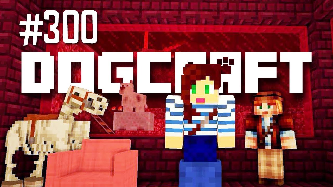 The New Nether | Dogcraft (Ep.300) - YouTube