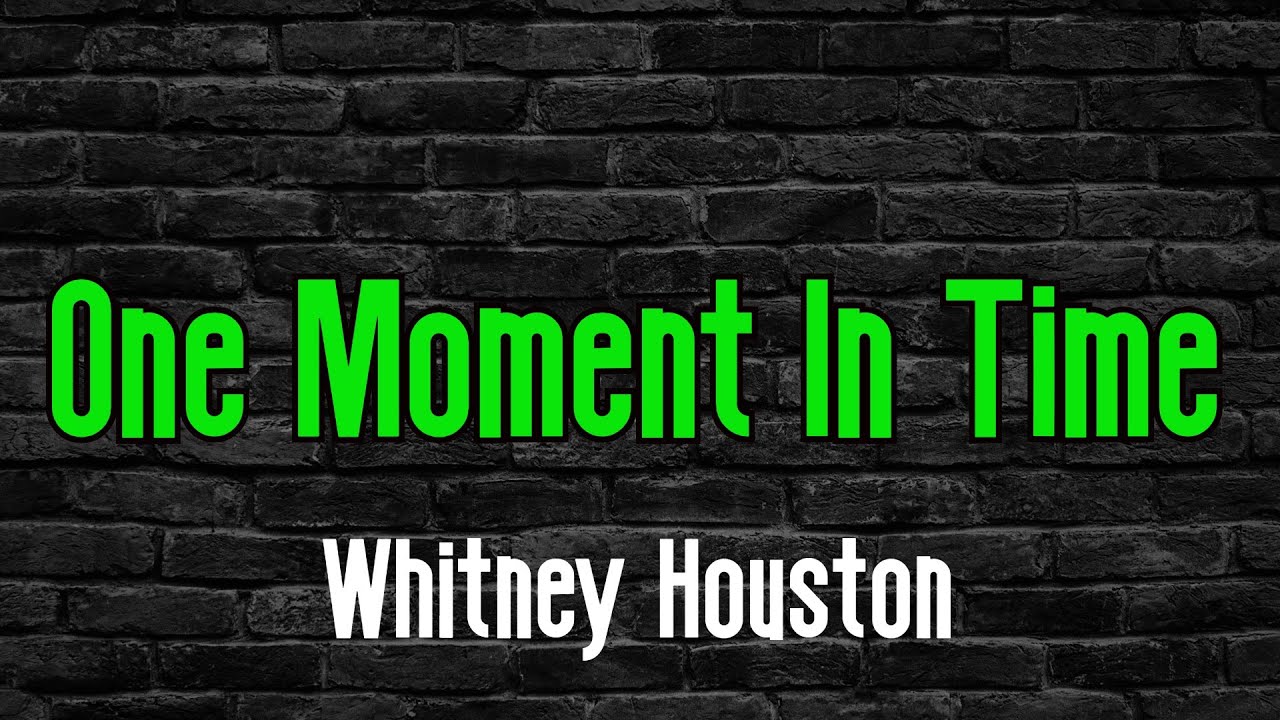 One Moment In Time - Whitney Houston | Original Karaoke Sound - YouTube