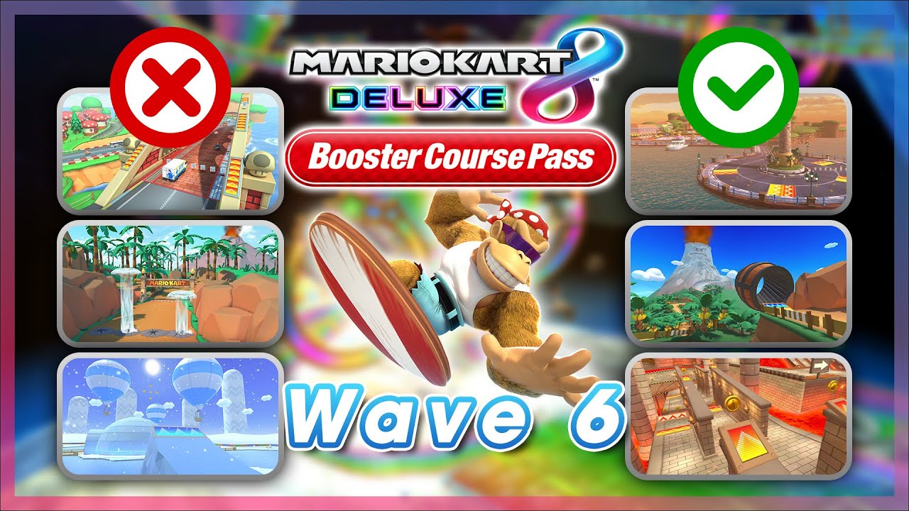 No, THIS WILL BE Wave 6! Mario Kart 8 Deluxe Booster Course Pass ...
