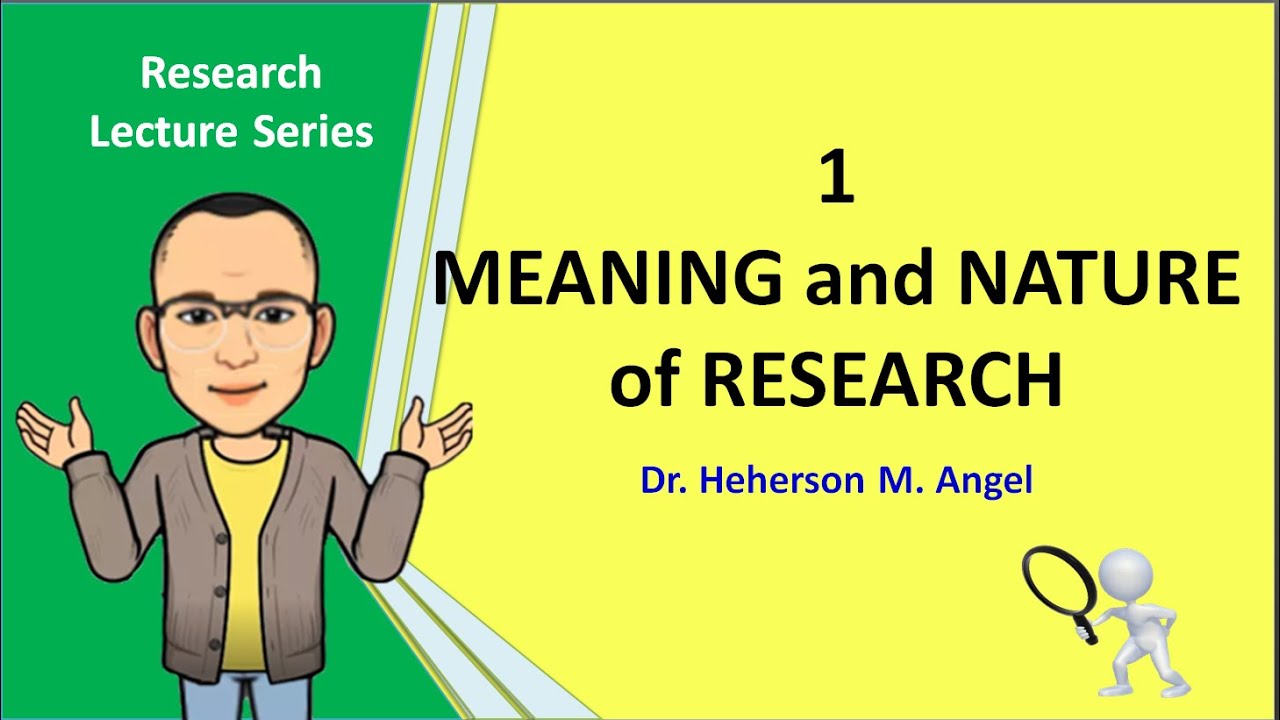 1 Meaning And Nature Of Research YouTube 1-meaning-and-nature-of-research-youtube