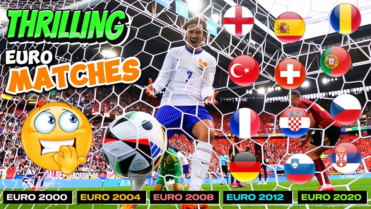 Most THRILLING Football Matches in EURO (2000 - 2020) - YouTube