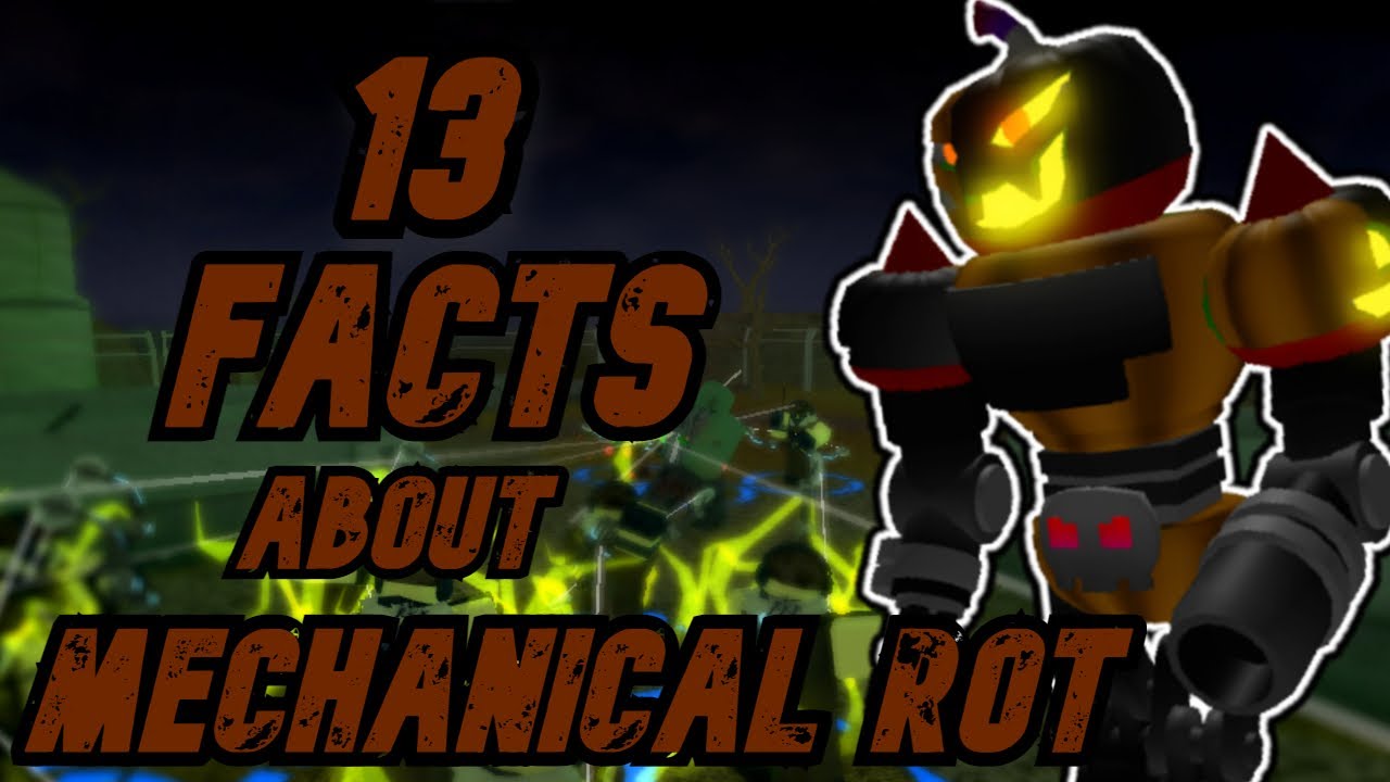 13 Facts about Mechanical Rot || Tower Defense Simulator - YouTube