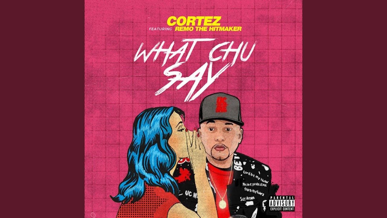 What Chu Say (feat. Remo the Hitmaker) - YouTube