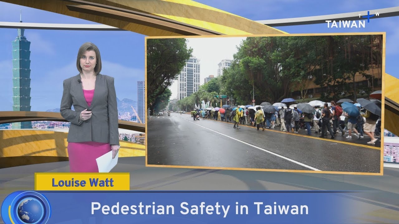 Pedestrian Safety in Taiwan, What's Up Taiwan – News at 17:00, May 25 ...