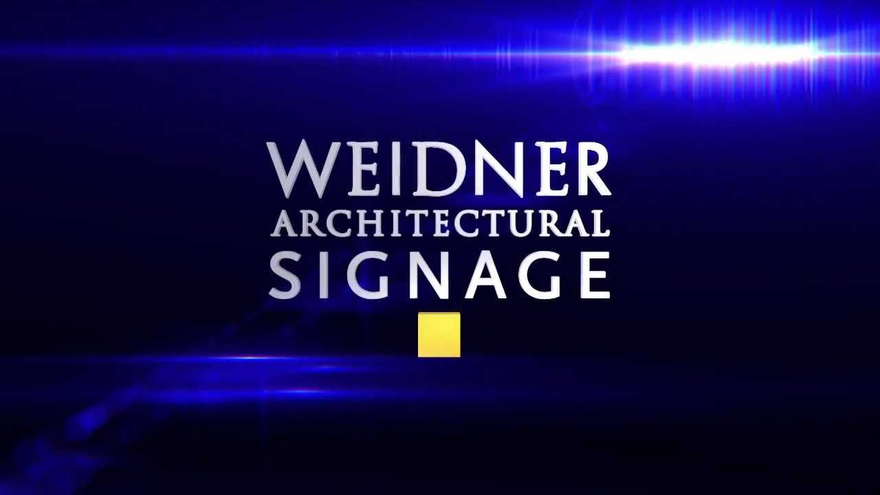 Weidner Architectural Signage of California - YouTube