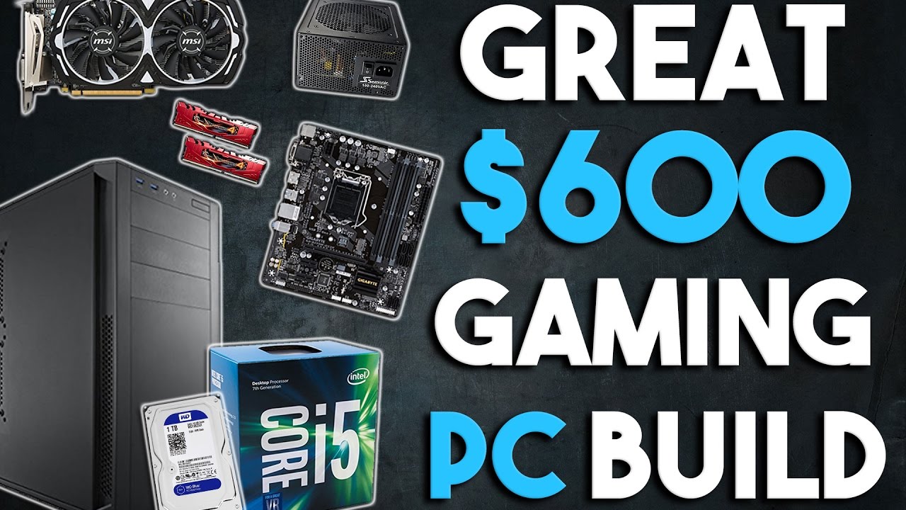 Great $600 KABYLAKE Gaming PC Build 1080p Gaming PC March 2017 - YouTube