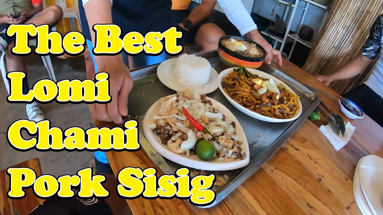 One of the Best Lomi Batangas, Chami, Pork Sisig in Calamba, Laguna ...