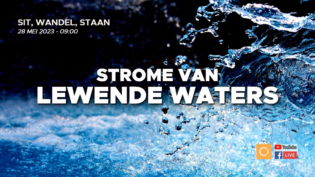 Strome van lewende waters - YouTube