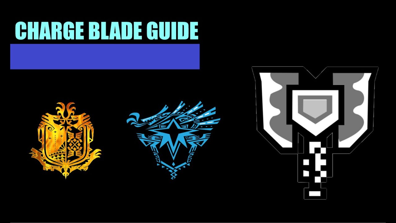 Charge Blade Guide | Monster Hunter World: Iceborne - YouTube