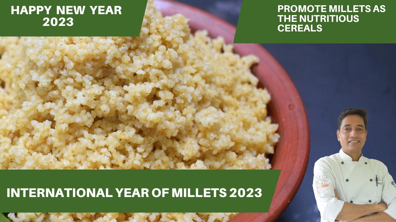 International Year of Millets 2023 | promote millets as the nutritious ...