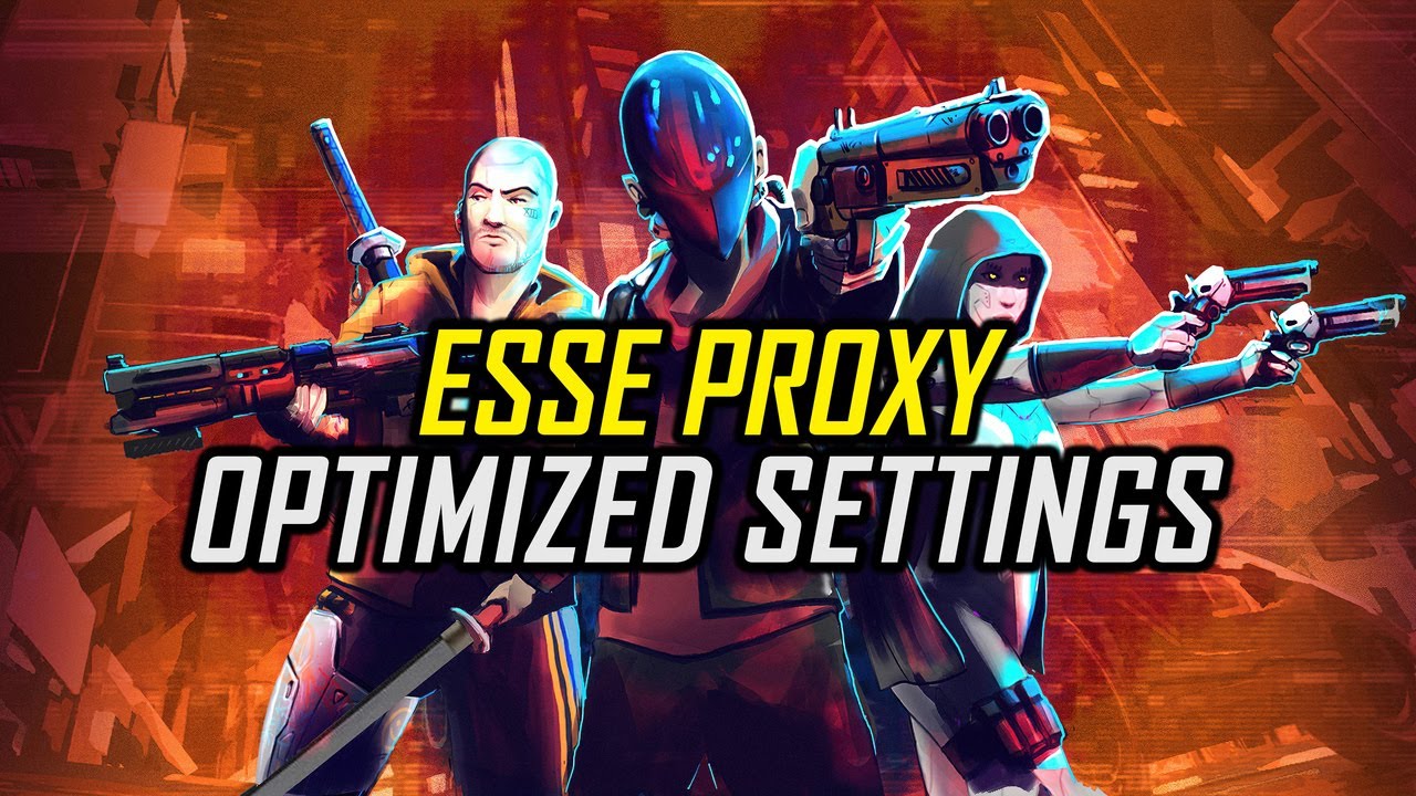 Esse Proxy — Optimized PC Settings for Best Performance - YouTube