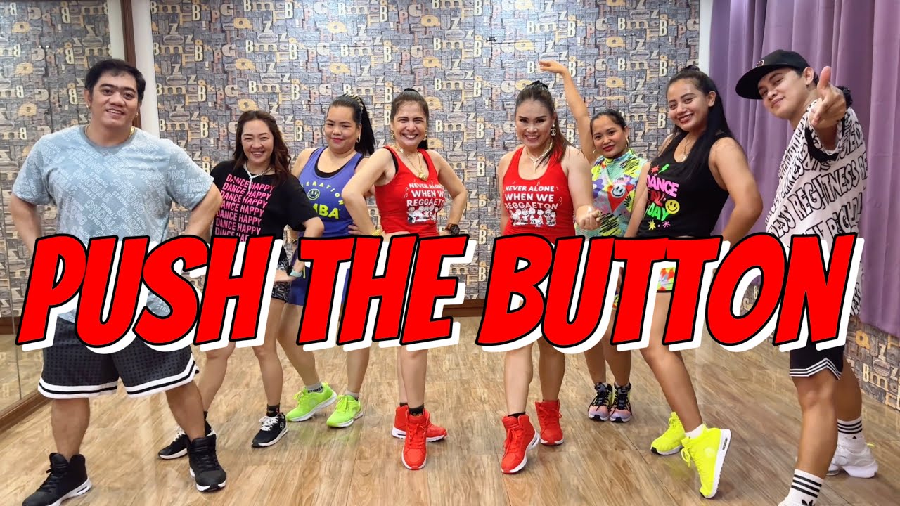 PUSH THE BUTTON ( Dj Johnrey Remix ) Mstar Dance Workout ft. Danza Carol | Dance Workout - YouTube