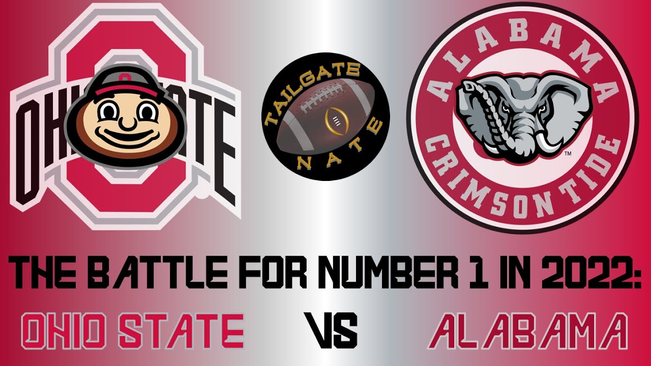 Ohio State vs Alabama; The Battle for Number 1 in 2022 - YouTube