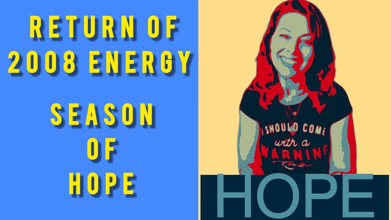 Return of 2008 Energy - You ARE the Catalyst of Change! 🌞 The New Hope ...