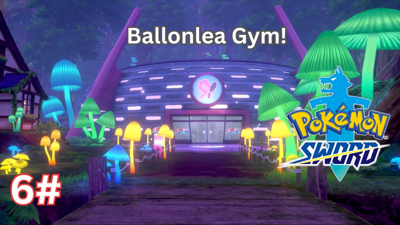 Ballonlea Gym! | Pokemon Sword And Shield Part 6 | UltimateZx - YouTube