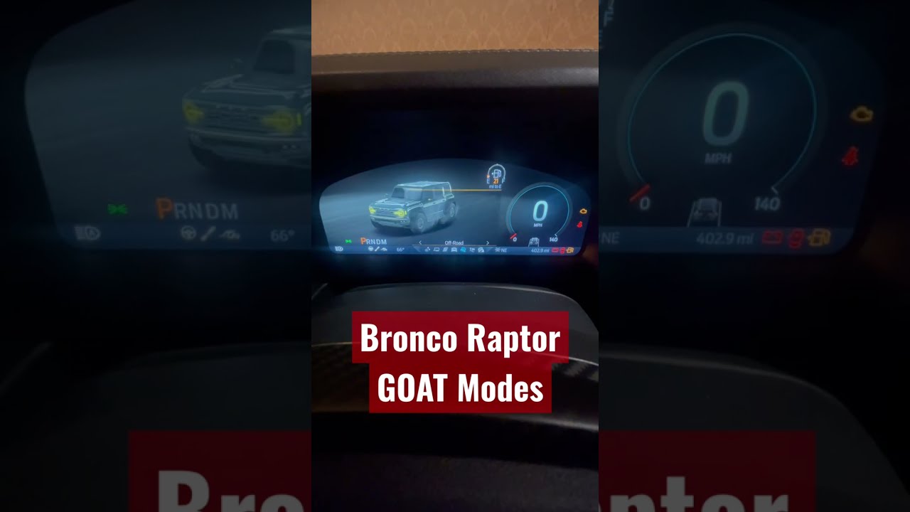 Bronco Raptor GOAT Modes | Our Bronco Life - YouTube