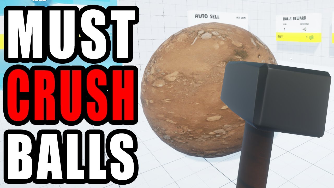 Ball Crushing Simulator makes me feel ALIVE - YouTube