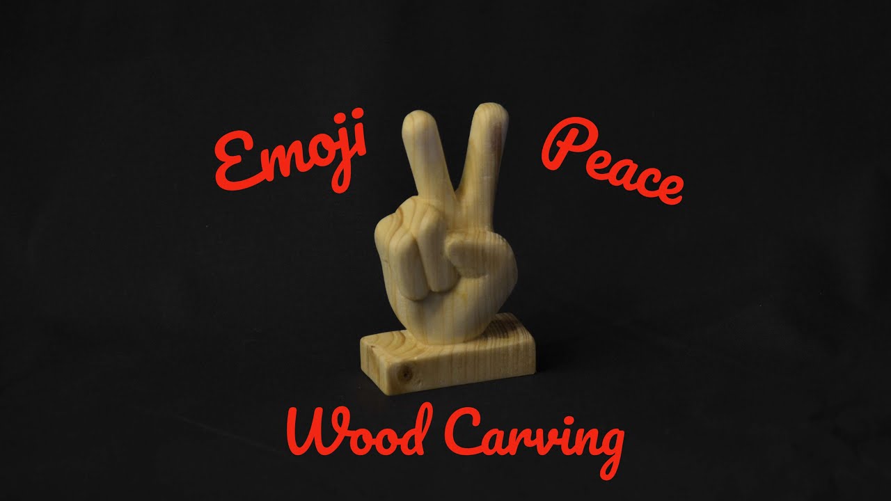 Wood Carving Peace Sign Emoji - YouTube