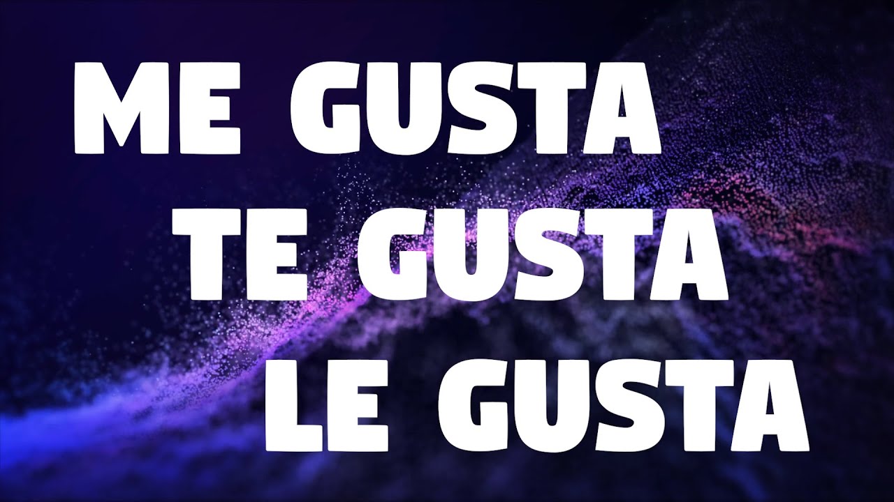 Me gusta, te gusta, le gusta - YouTube